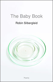 Susan Jett reviews “The Baby Book” by Robin Silbergleid – CavanKerry Press